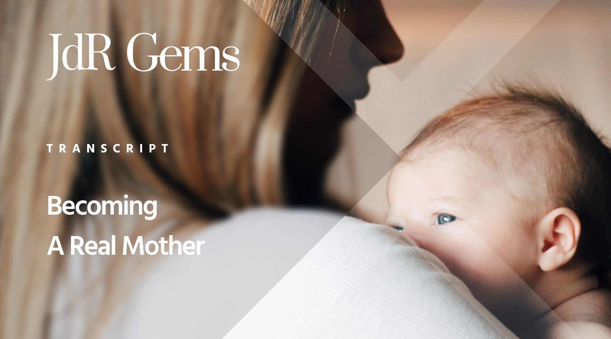 Becoming A Real Mother - John de Ruiter