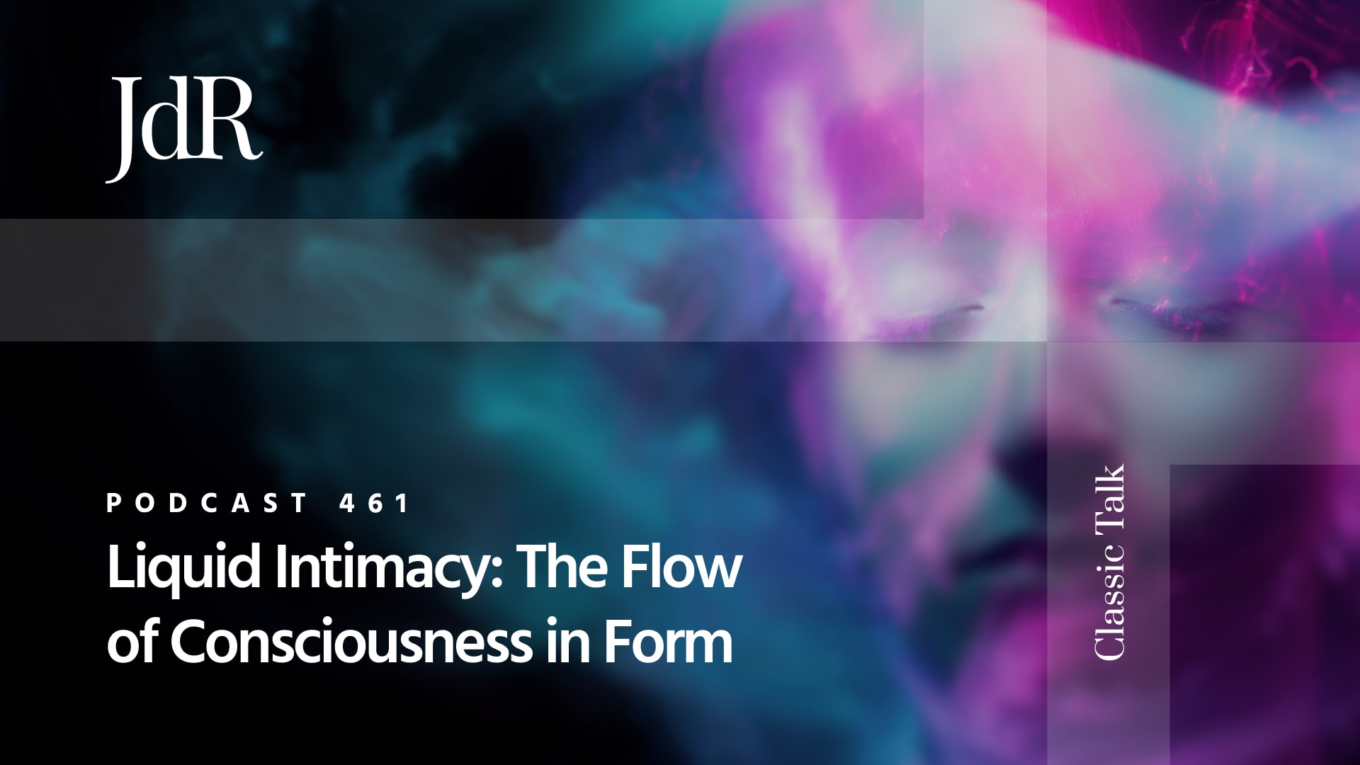 Liquid Intimacy: The Flow of Consciousness In Form - John de Ruiter