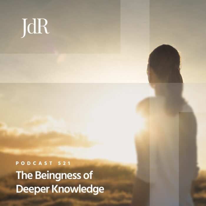 The Beingness of Deeper Knowledge - John de Ruiter