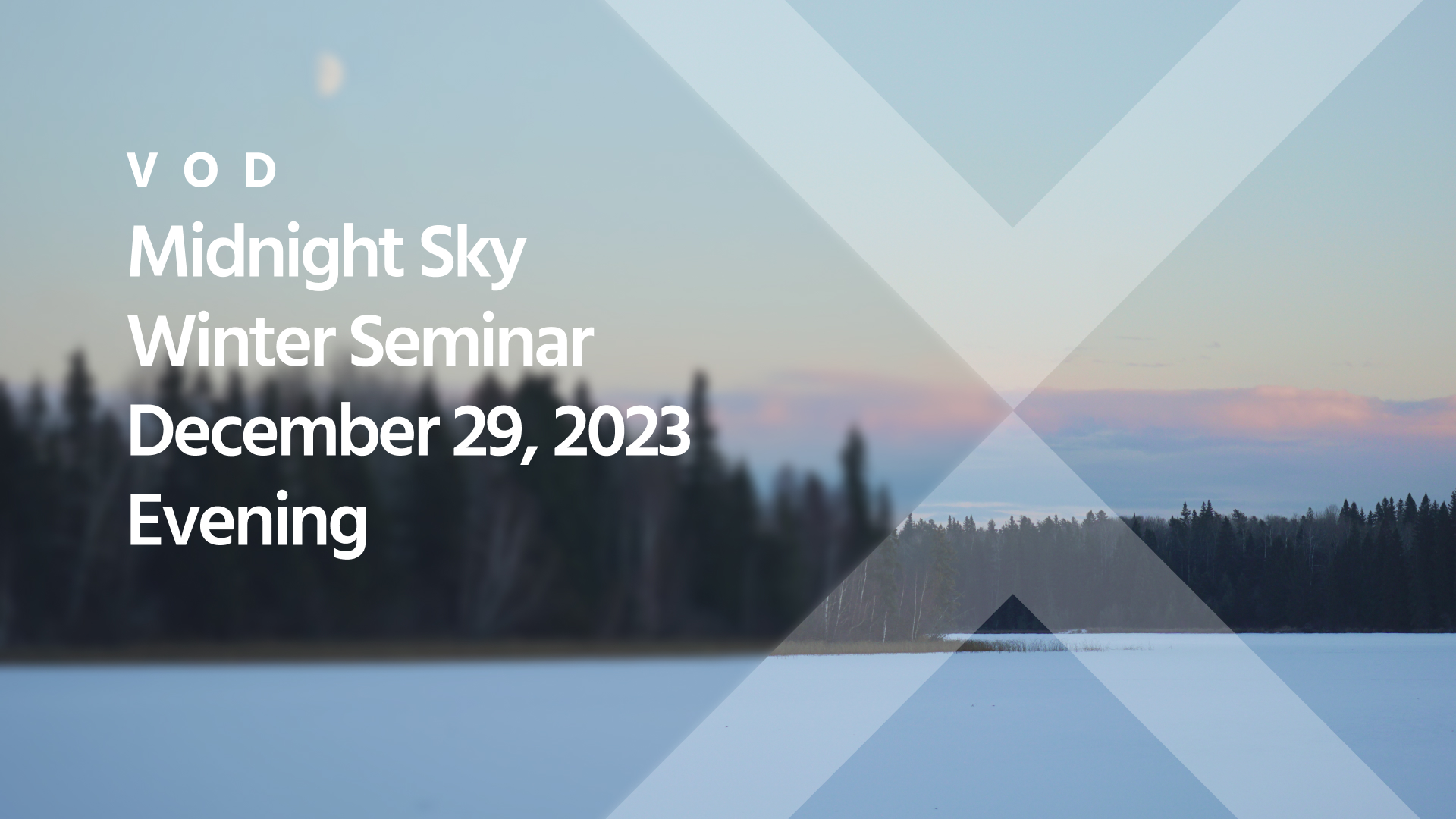 Midnight Sky, Winter Seminar, December 29, 2023, Evening - John de Ruiter